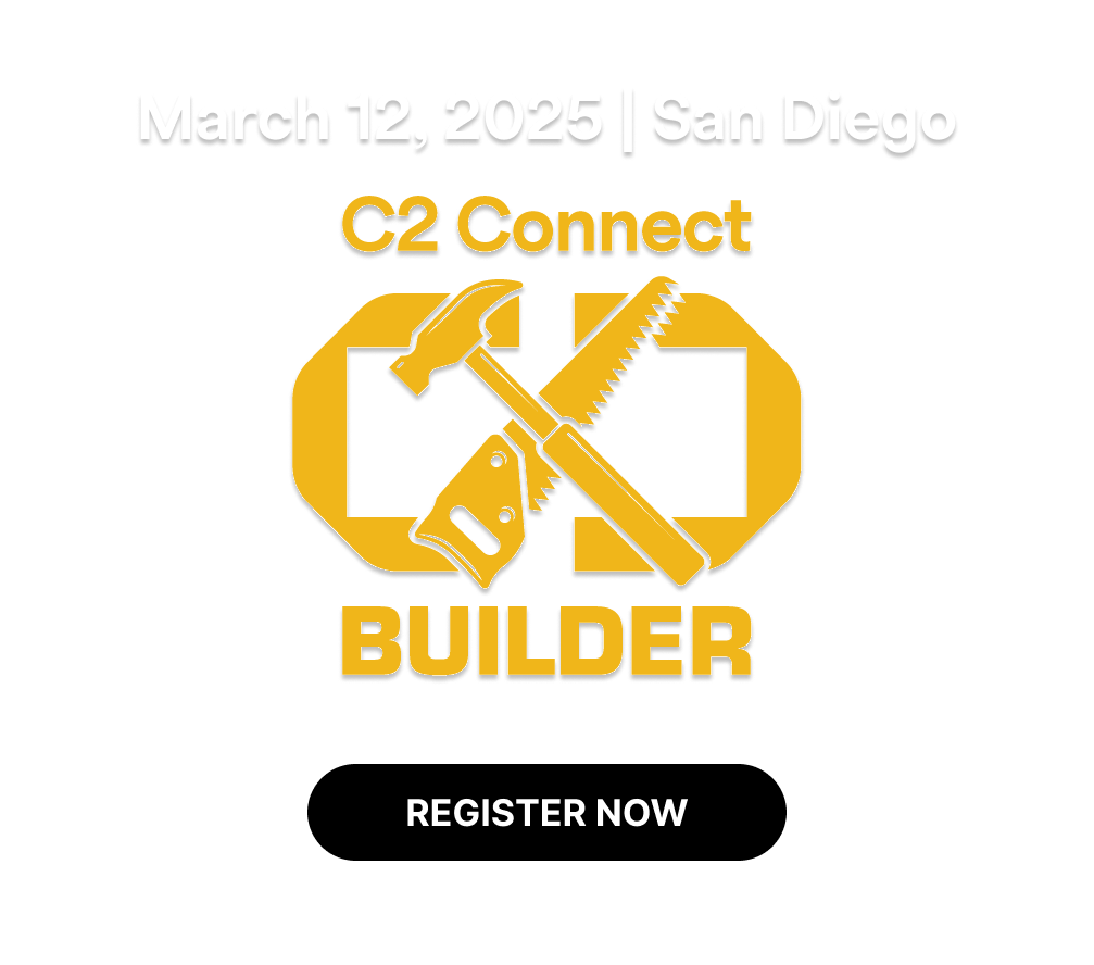 C2 Connect Builder | March 12, 2025